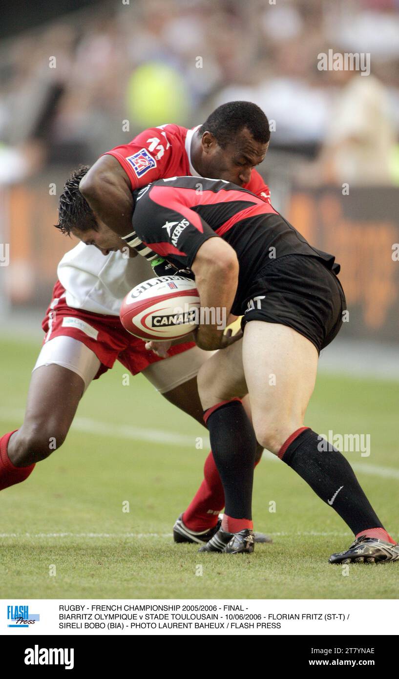 RUGBY - FRENCH CHAMPIONSHIP 2005/2006 - FINAL - BIARRITZ OLYMPIQUE v ...
