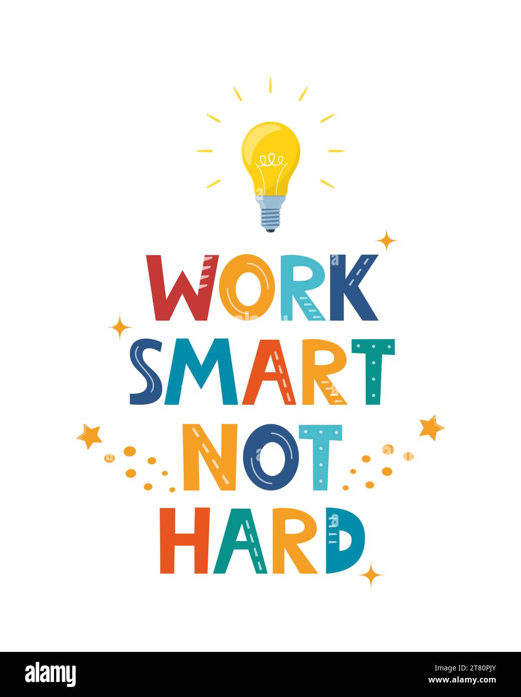 Hand drawn lettering quote Work Smart Not Hard. Positive poster with ...