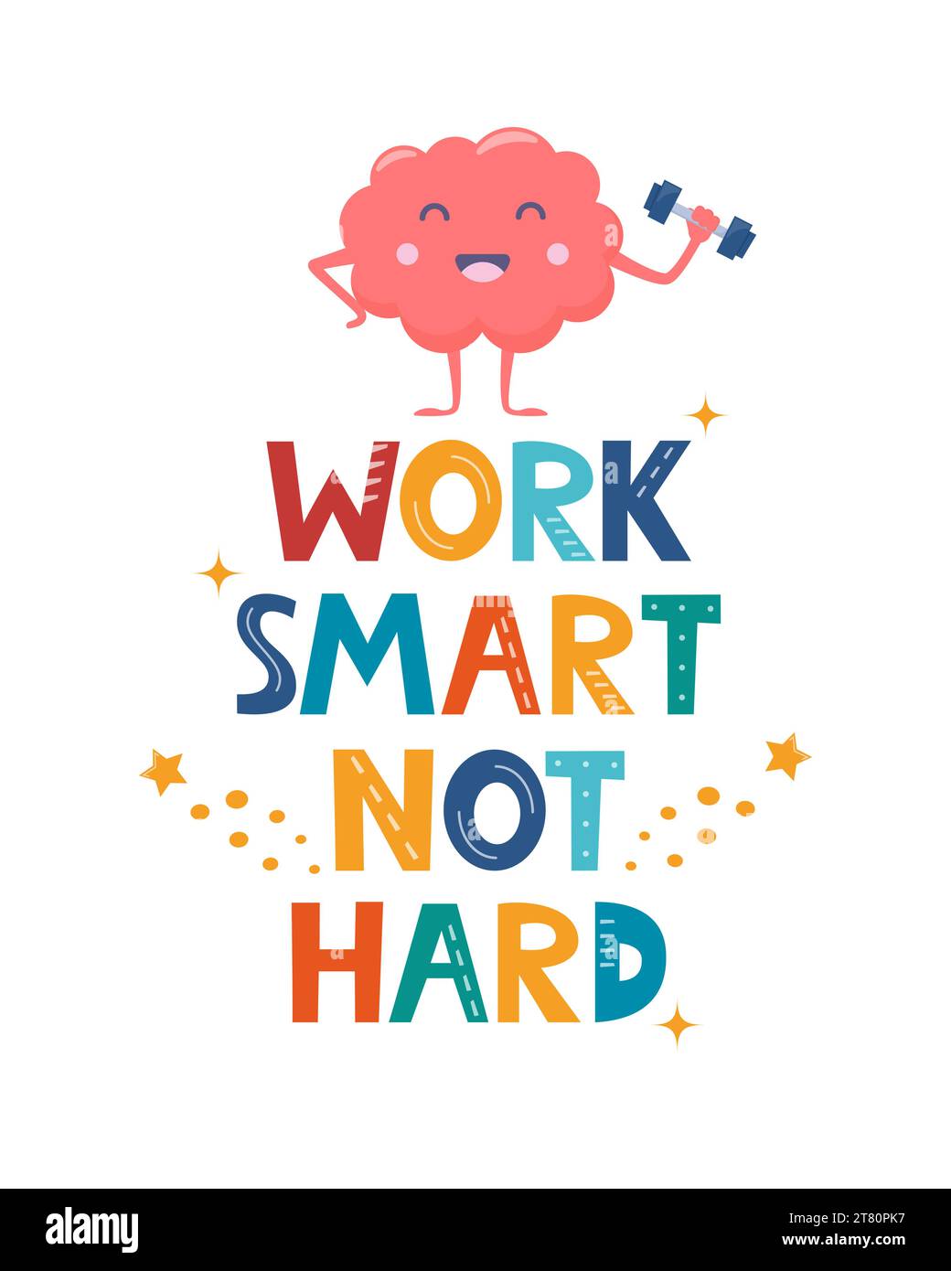 Hand drawn lettering quote Work Smart Not Hard. Positive poster with ...