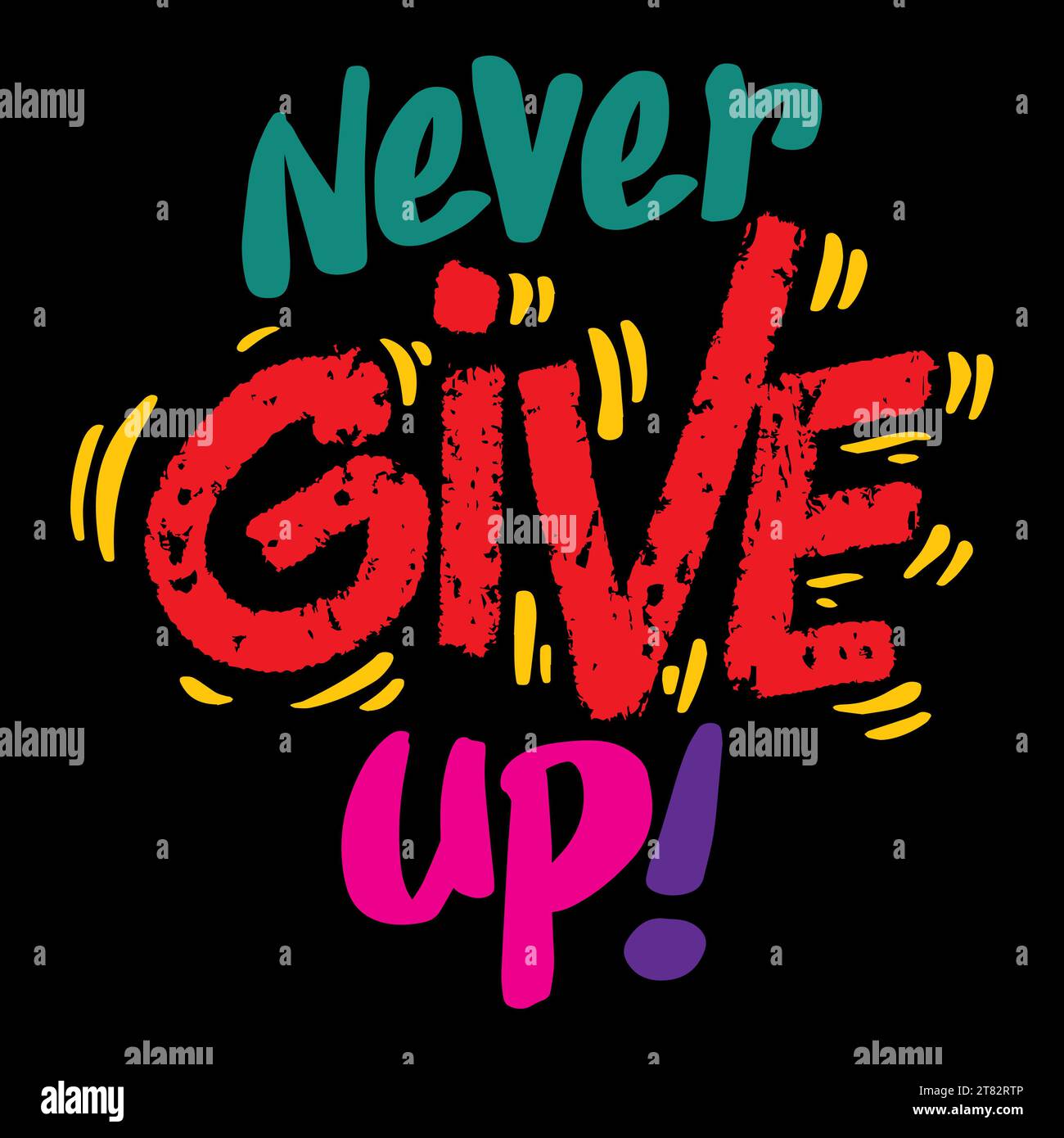 Never give up hand lettering. Poster quotes Stock Photo - Alamy