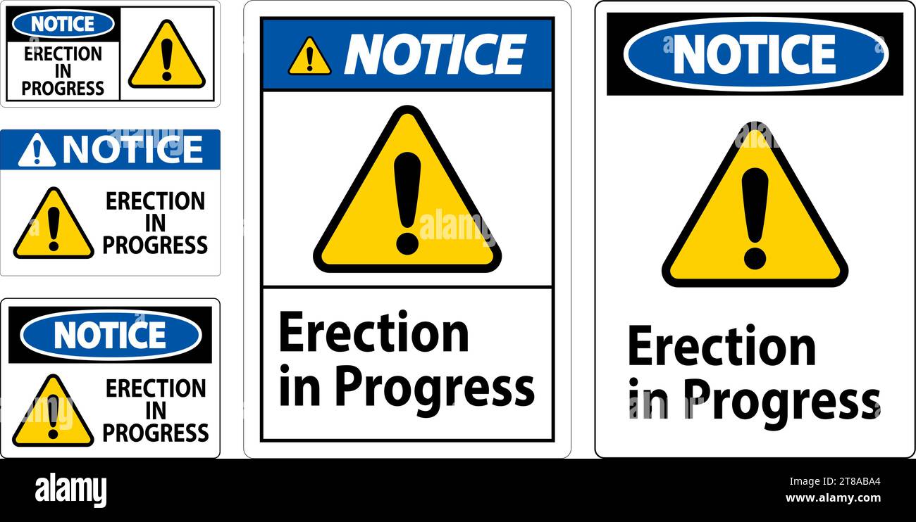 Notice Sign Erection In Progress Stock Vector Image & Art - Alamy