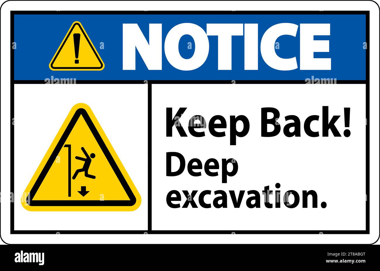 Notice Sign Keep Back Deep Excavation Stock Vector Image & Art - Alamy