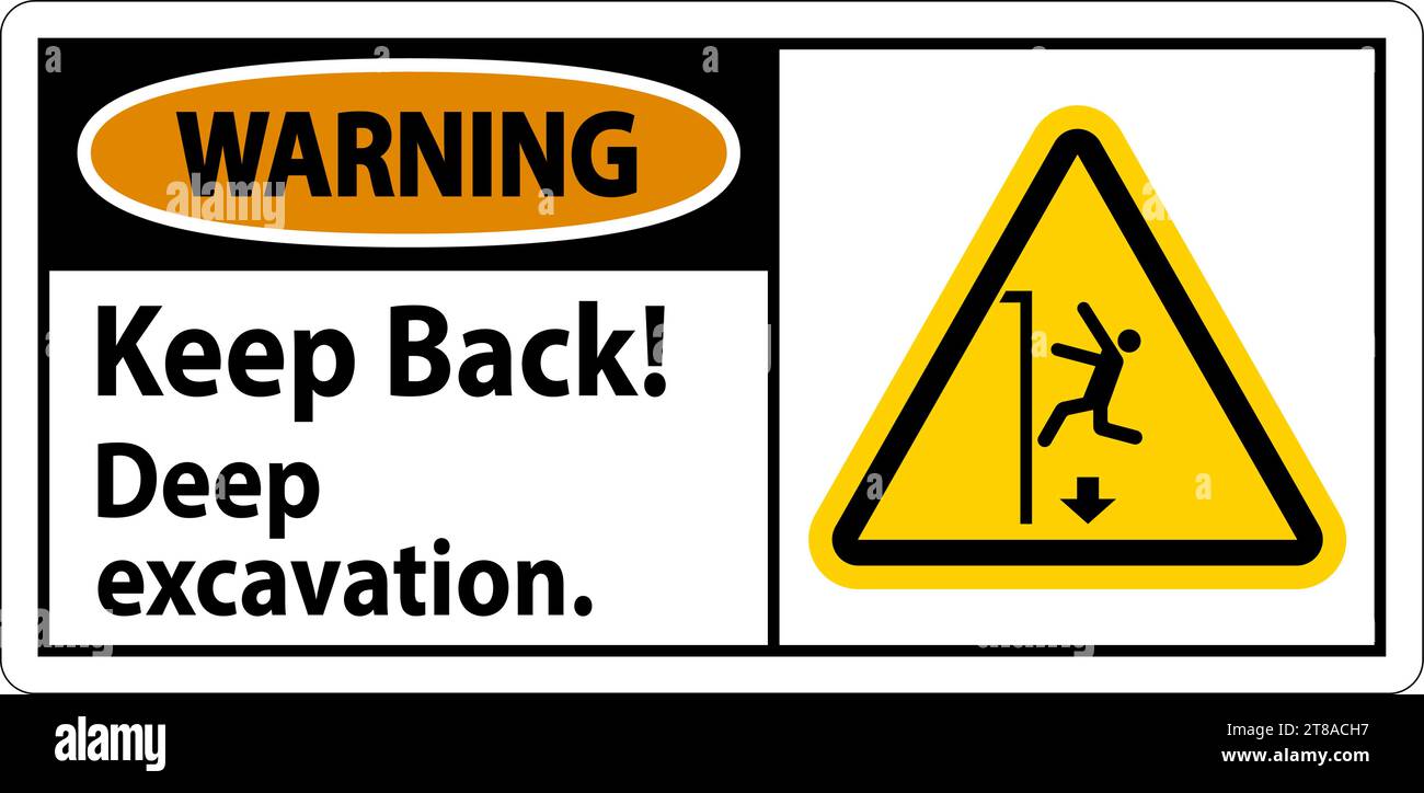 Warning Sign Keep Back Deep Excavation Stock Vector Image & Art - Alamy