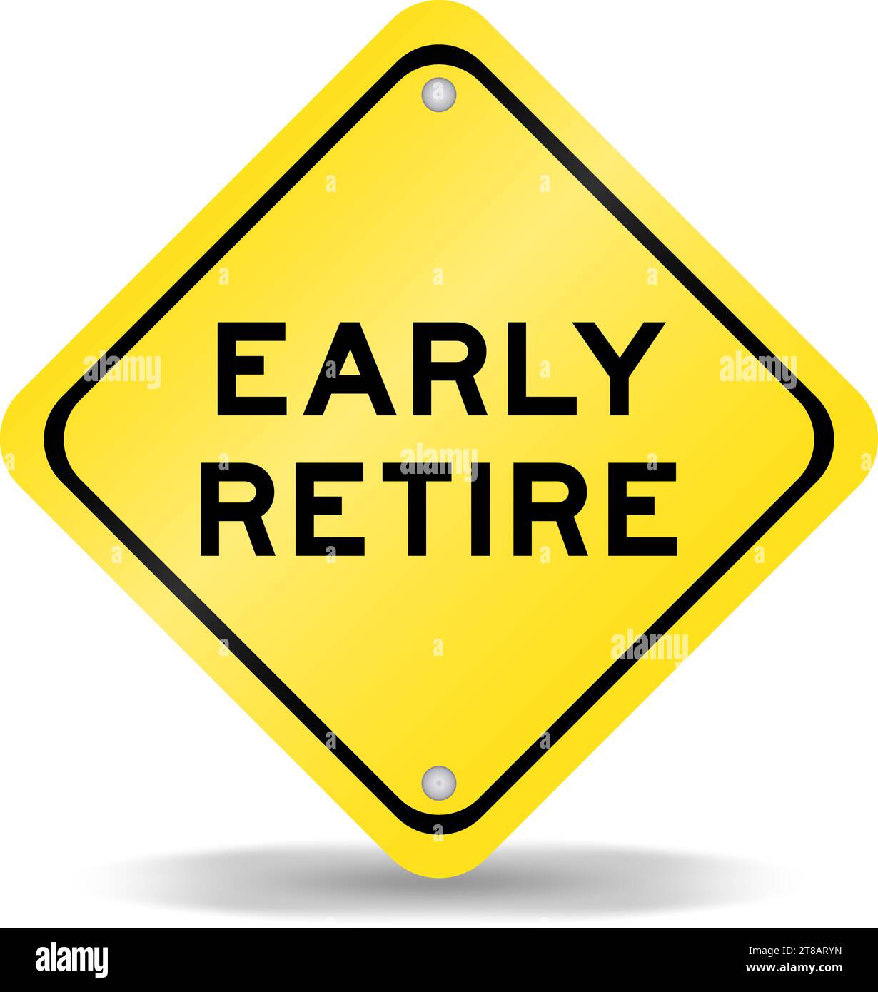 Yellow color transportation sign with word early retire on white ...