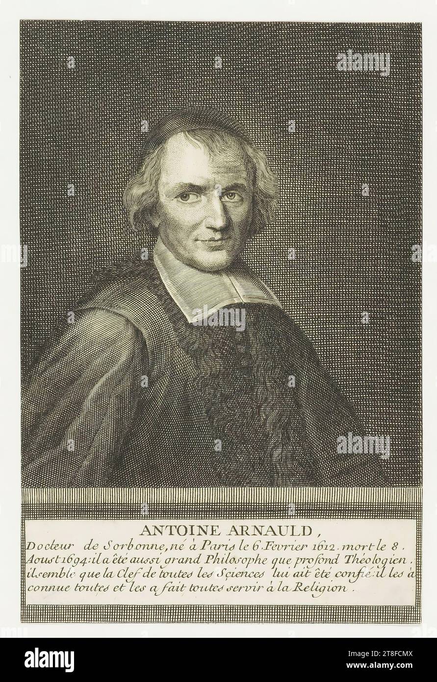 ANTOINE ARNAUD. Doctor of the Sorbonne, born in Paris on February 6 ...