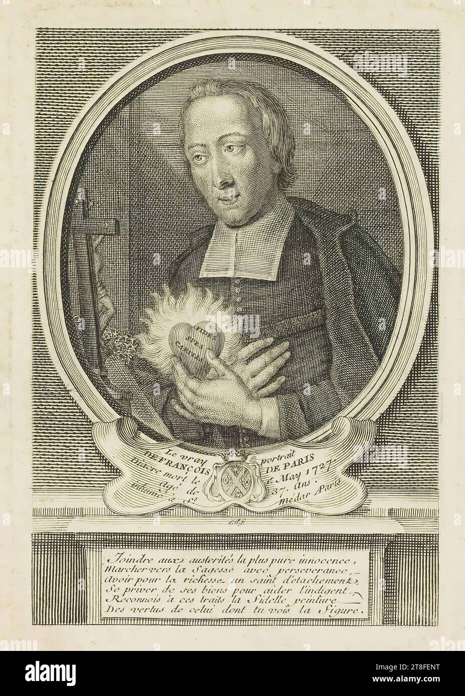 FIDES SPES CARITAS. The true portrait, OF FRANCOIS DE PARIS Deacon who ...
