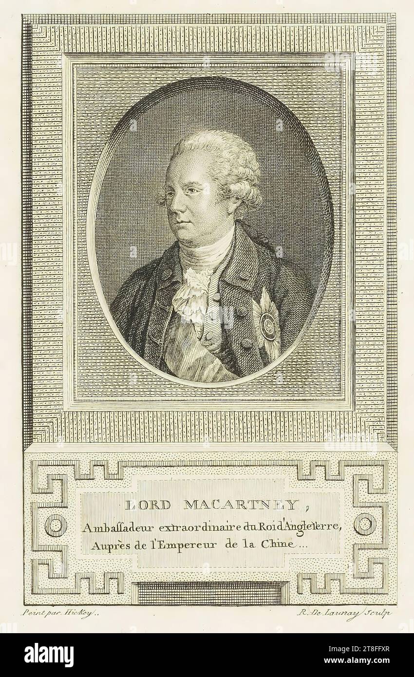 LORD MACARTNEY, Ambassador Extraordinary to the King of England, to the ...
