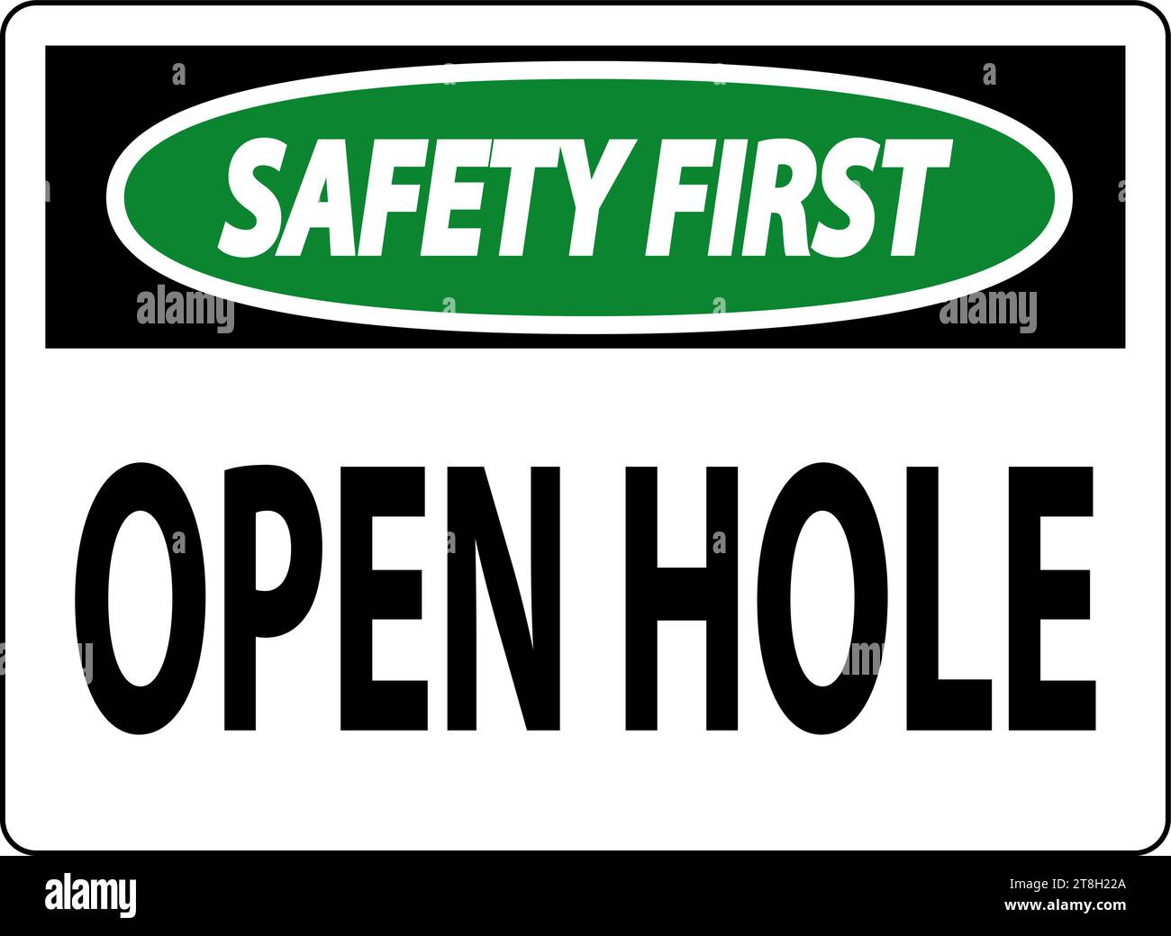 Safety First Sign Open Holes Stock Vector Image & Art - Alamy