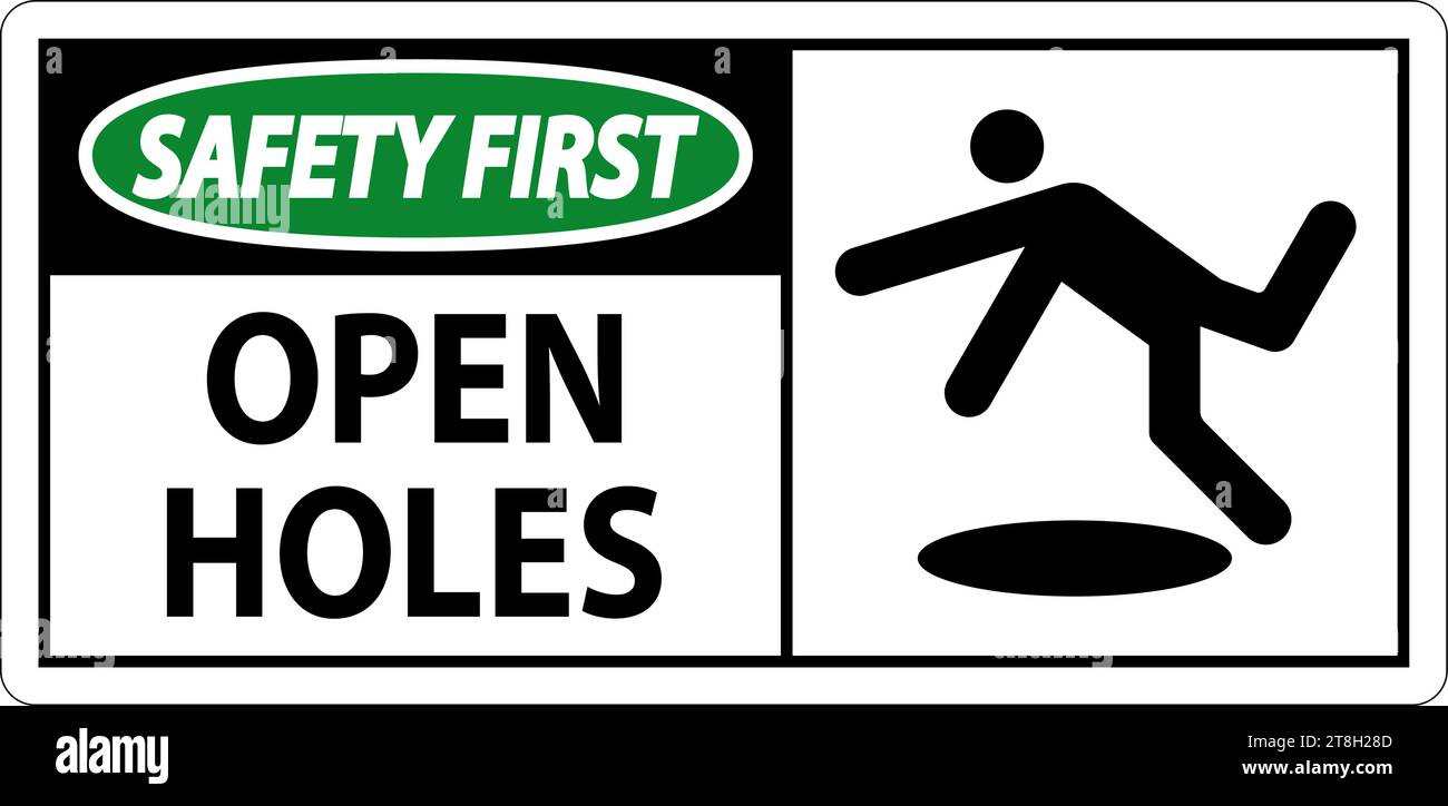 Safety First Sign Open Holes Stock Vector Image & Art - Alamy
