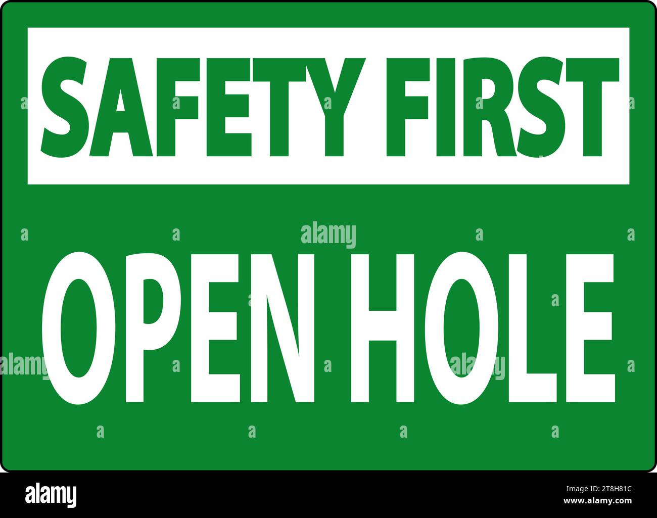 Safety First Sign Open Holes Stock Vector Image & Art - Alamy