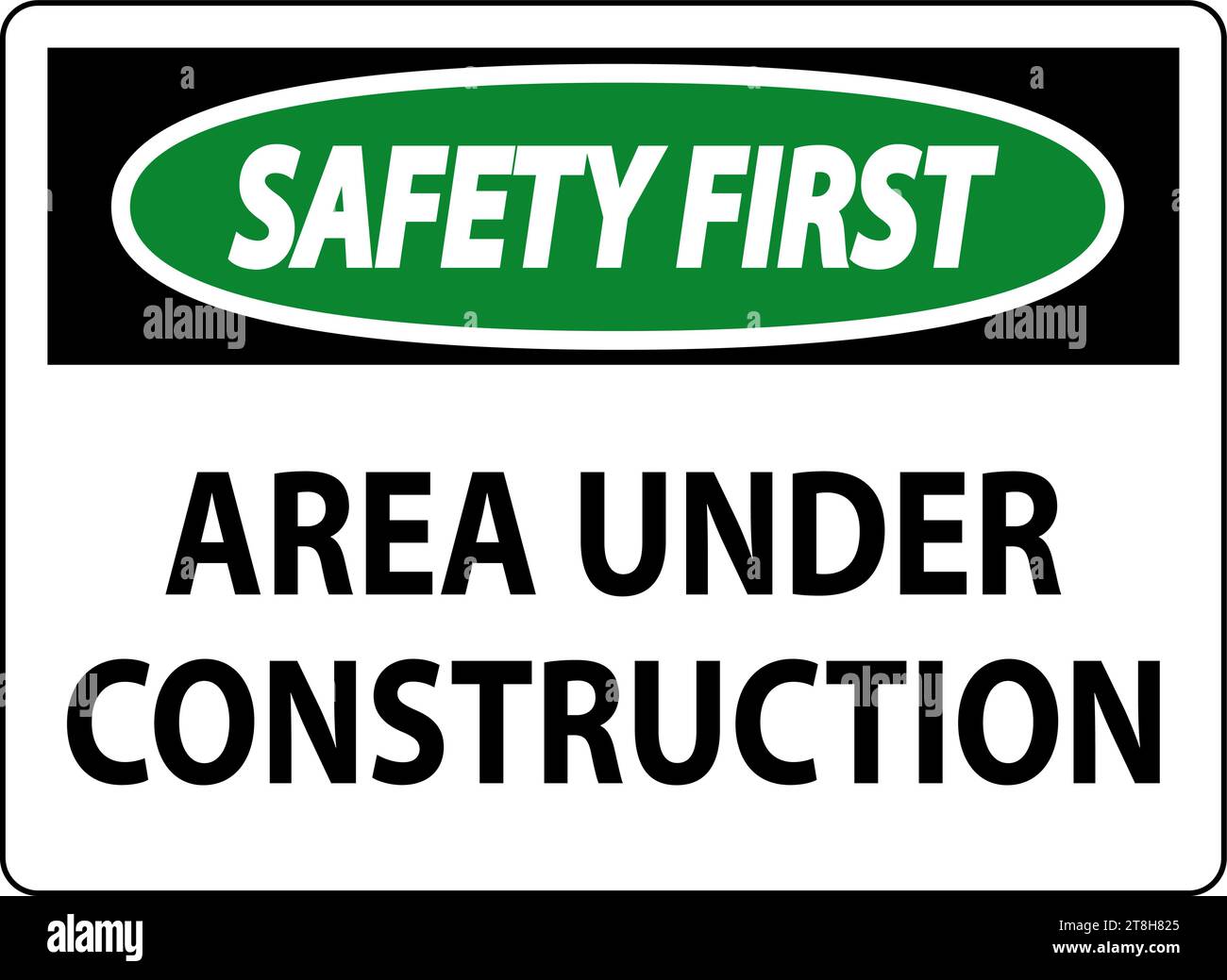 Safety First Sign Area Under Construction Stock Vector Image & Art - Alamy