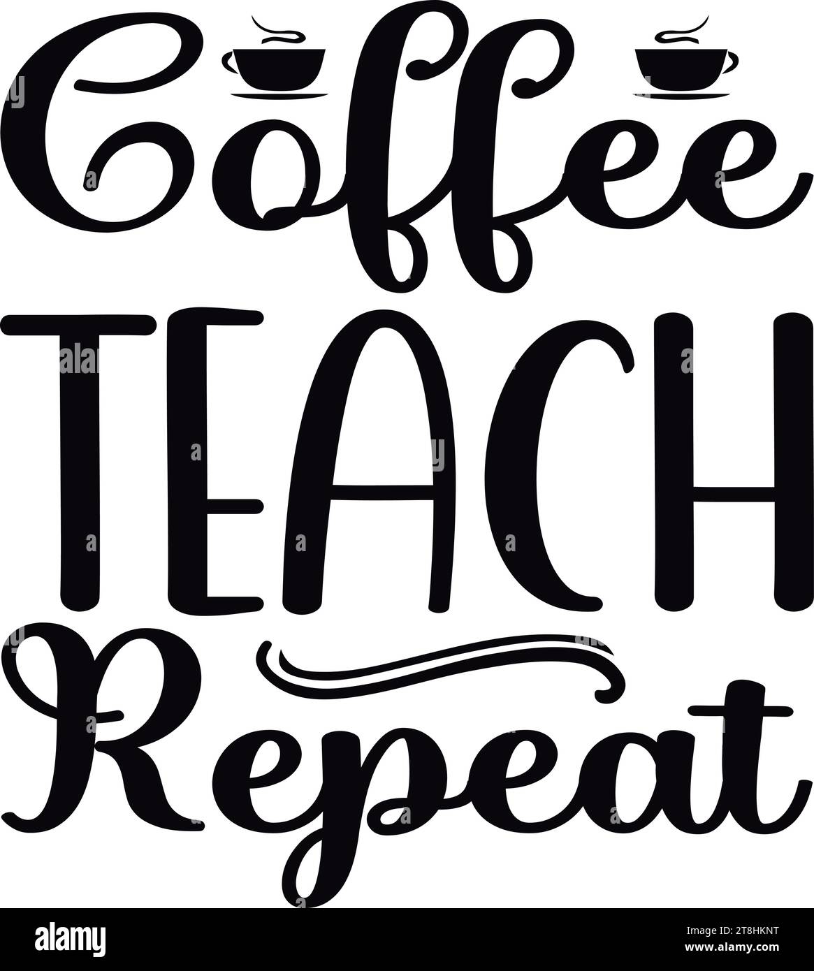 Coffee teach repeat Stock Vector Images - Alamy Coffee teach repeat Stock Vector Images - Alamy