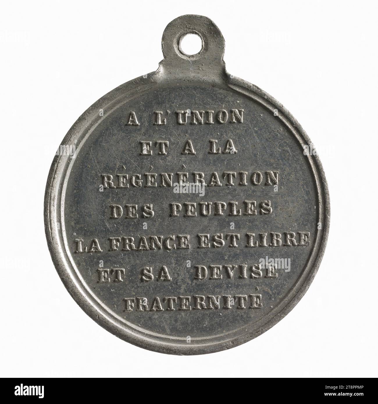 To the union and regeneration of the people, France is free and its ...