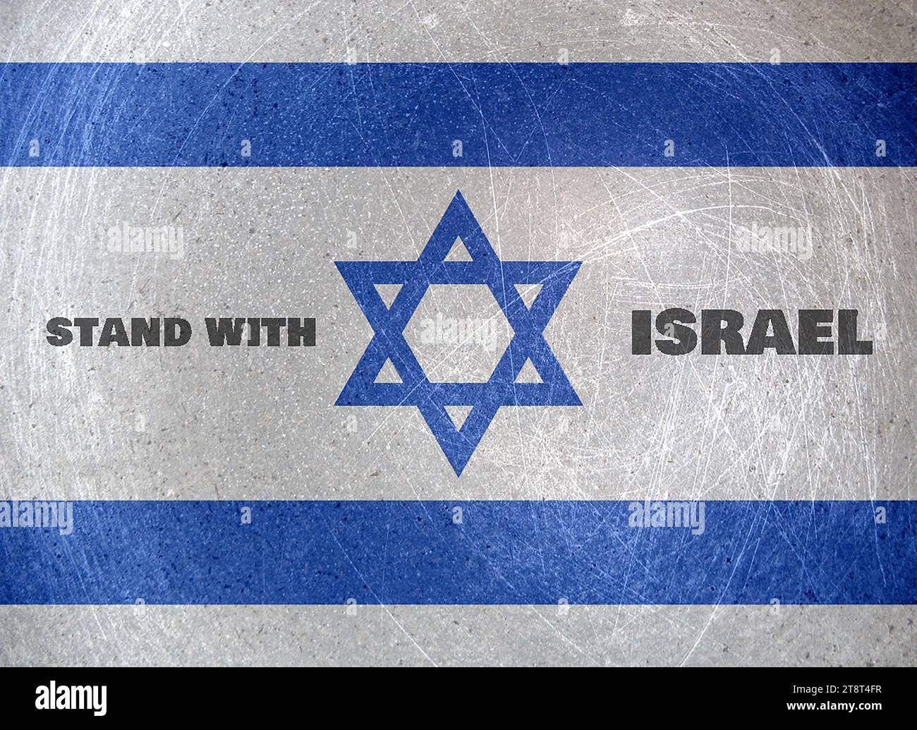 Weathered grunge flag of Israel with the star of David and text Stand ...