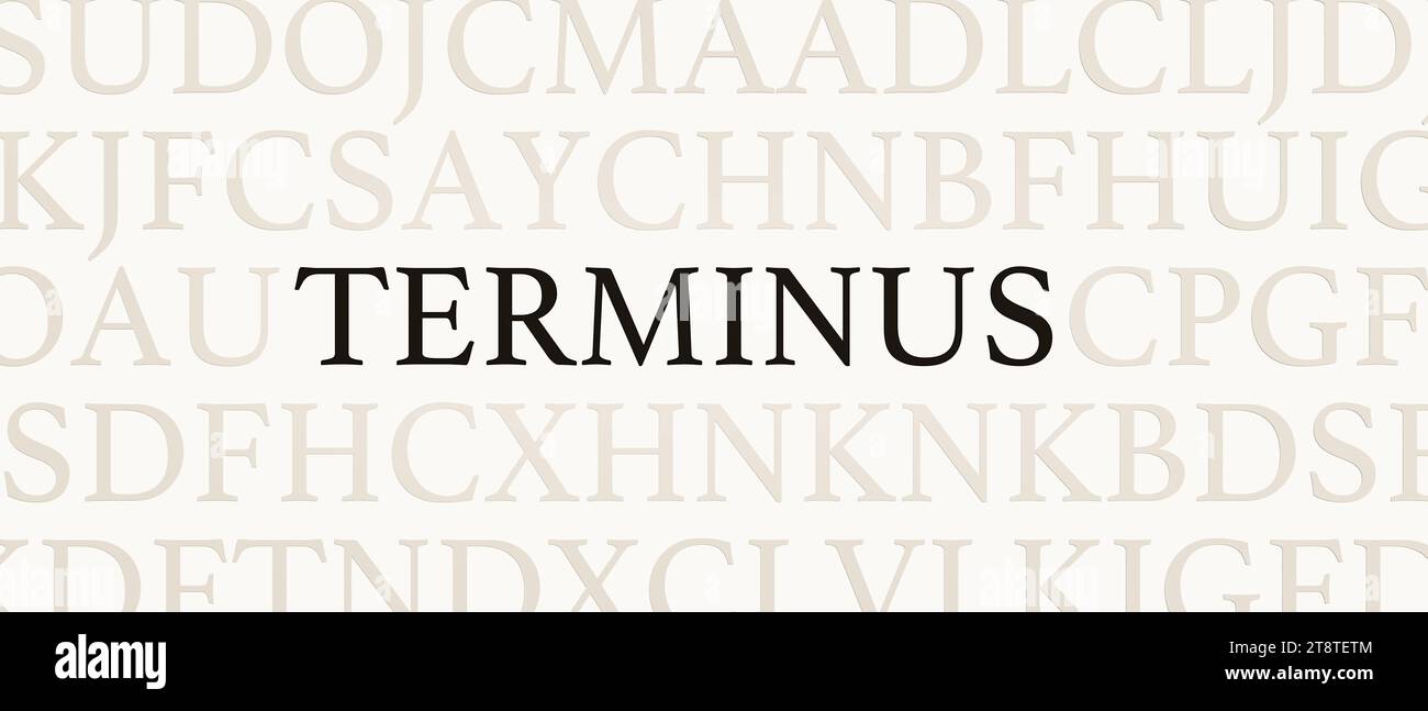 Terminus Terminus. Page with random letters and the word Terminus in ...
