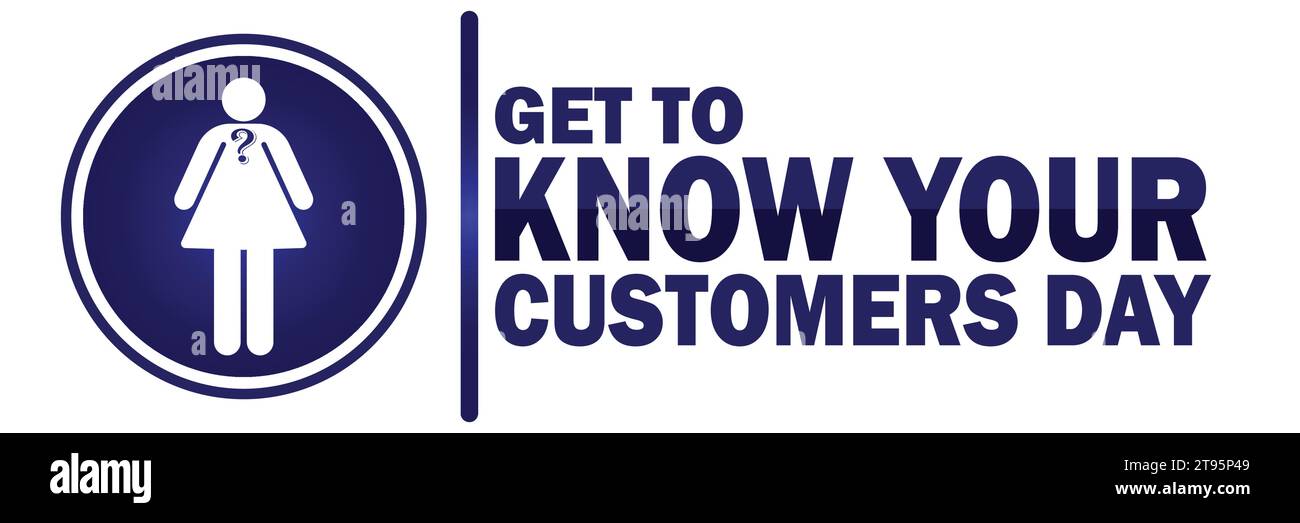 Get to Know your Customers Day Vector illustration. Holiday concept ...