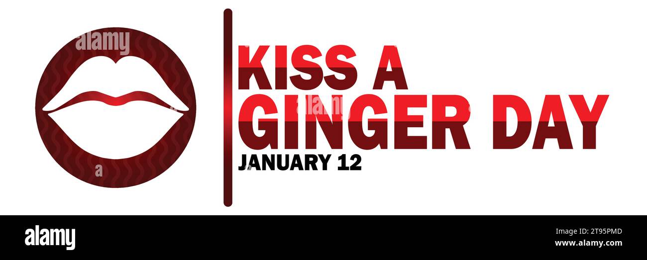 Kiss A Ginger Day. January 12. Vector illustration. Suitable for ...