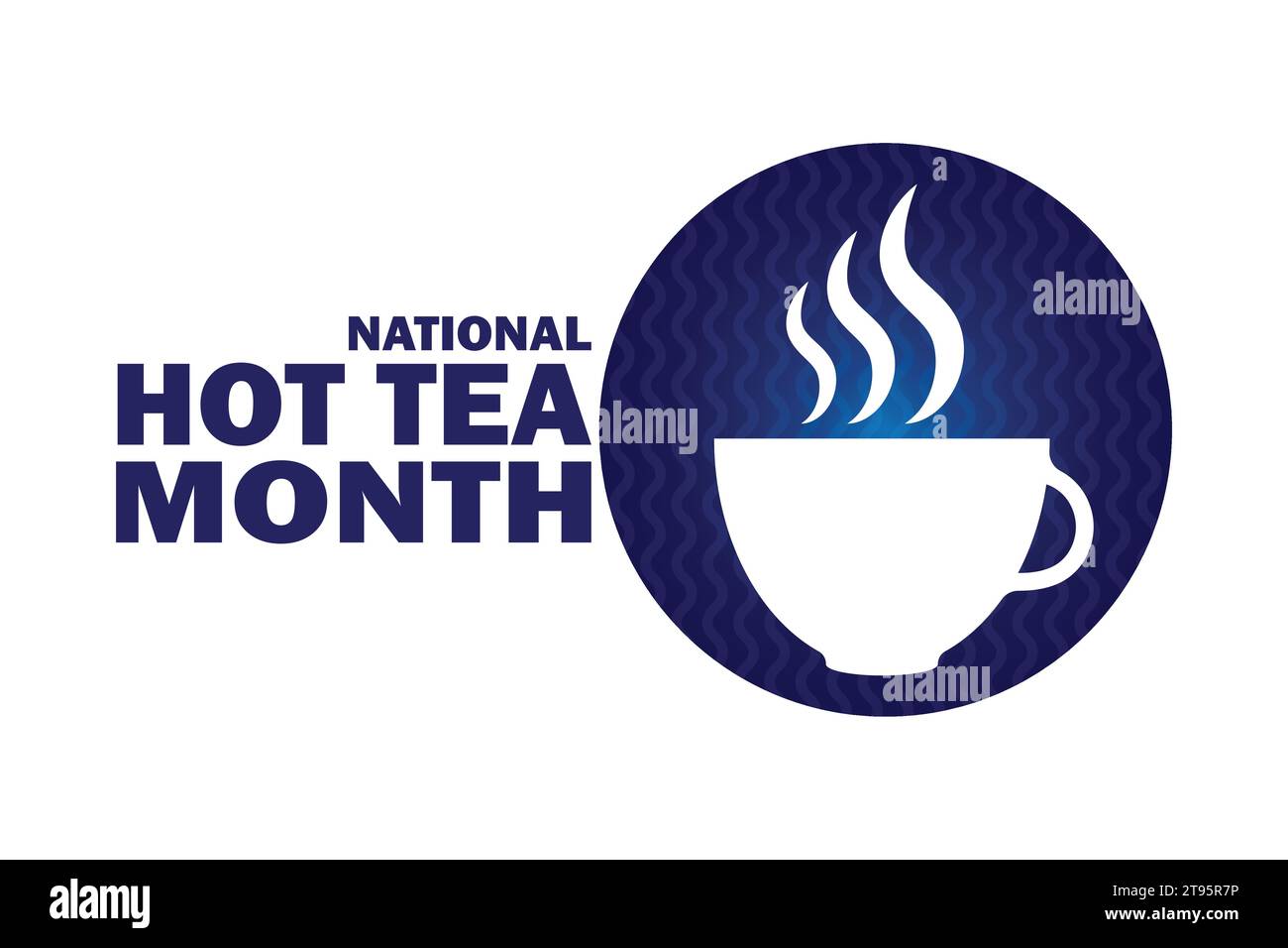 National Hot Tea Month Vector illustration. Holiday concept. Template ...