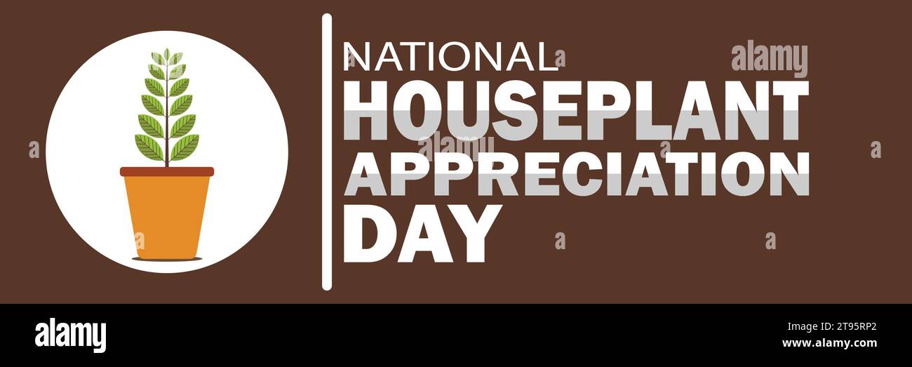 National Houseplant Appreciation Day. Holiday concept. Template for ...