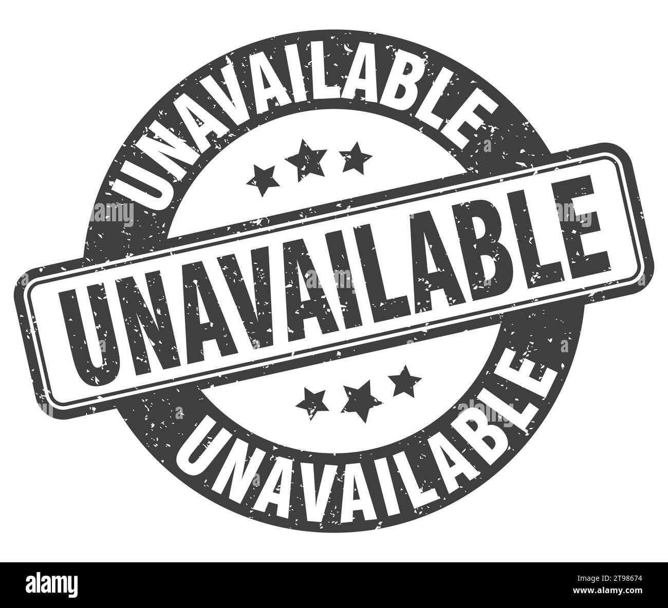 unavailable stamp. unavailable sign. round grunge label Stock Vector Image & Art - Alamy
