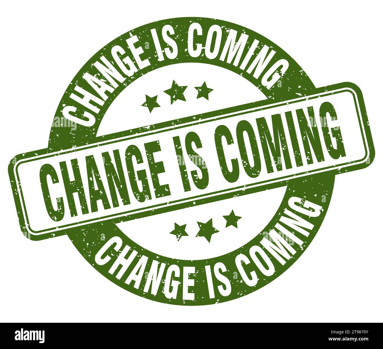 Change is coming rubber stamp hi-res stock photography and images - Alamy