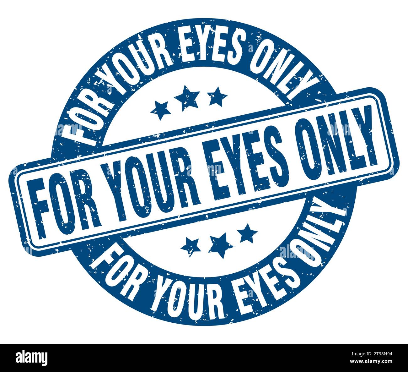 for your eyes only stamp. for your eyes only sign. round grunge label ...