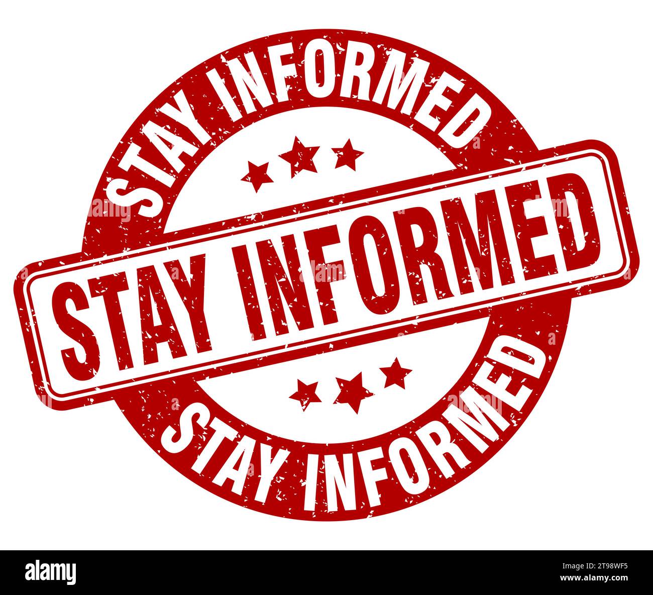 stay informed stamp. stay informed sign. round grunge label Stock ...