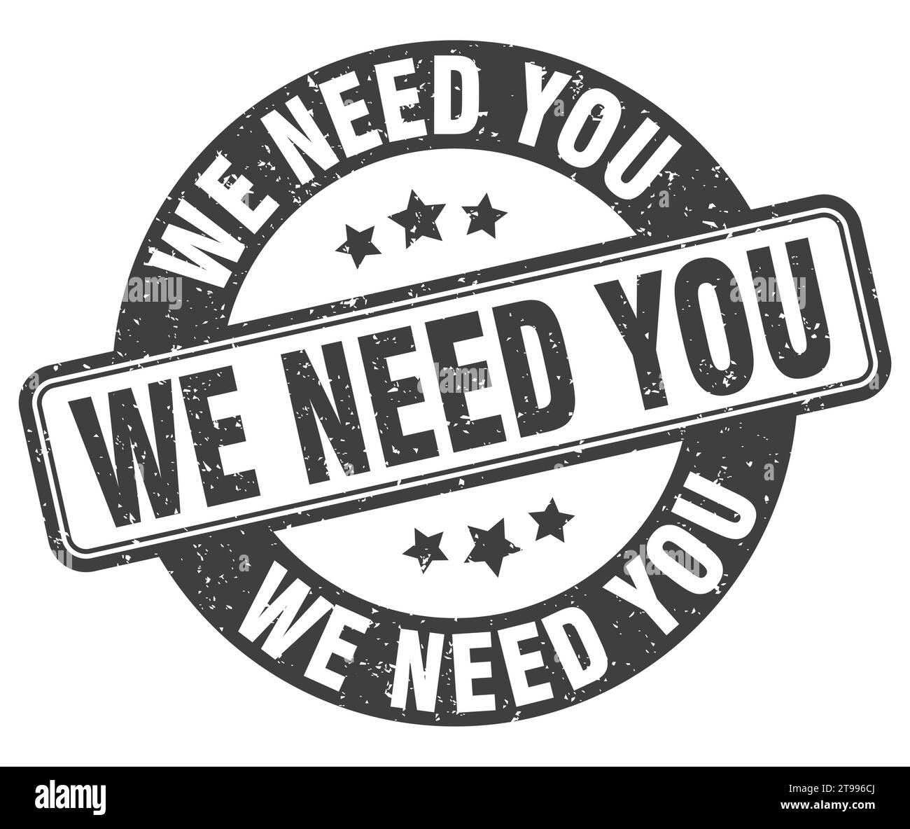 we need you stamp. we need you sign. round grunge label Stock Vector ...