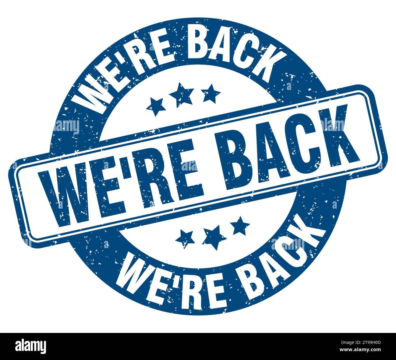 we're back stamp. we're back sign. round grunge label Stock Vector ...