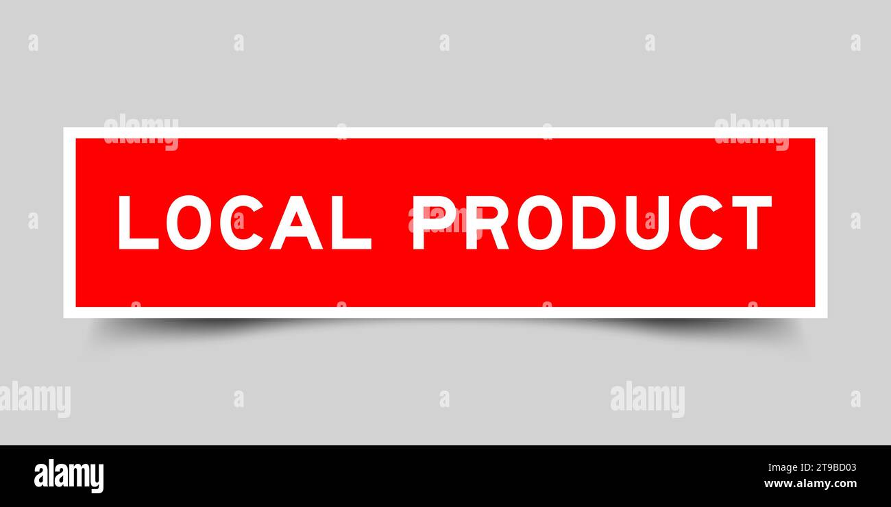 Red color square shape sticker label with word local product on gray ...