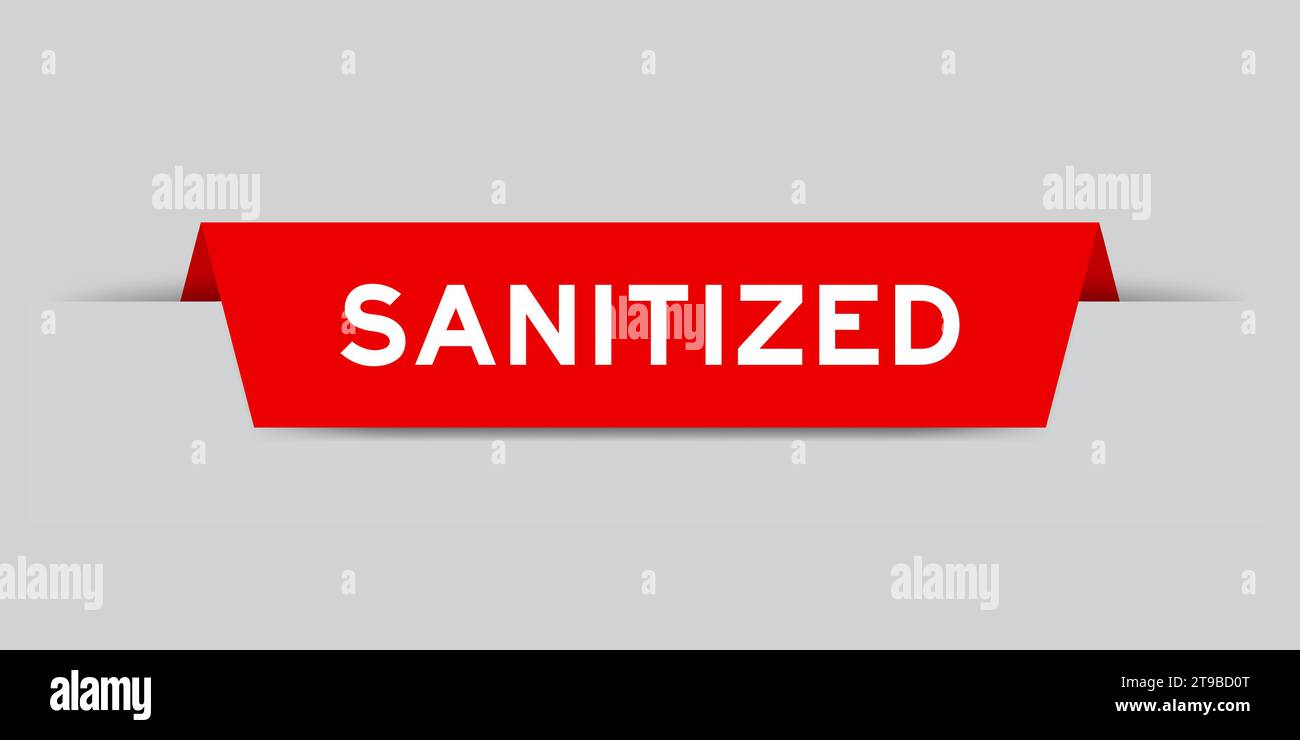 Red color inserted label with word sanitized on gray background Stock ...
