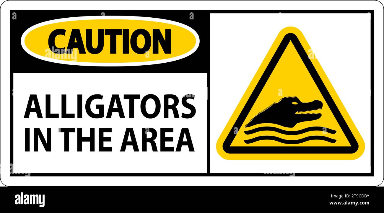 Caution Alligators In The Area Sign Stock Vector Image & Art - Alamy