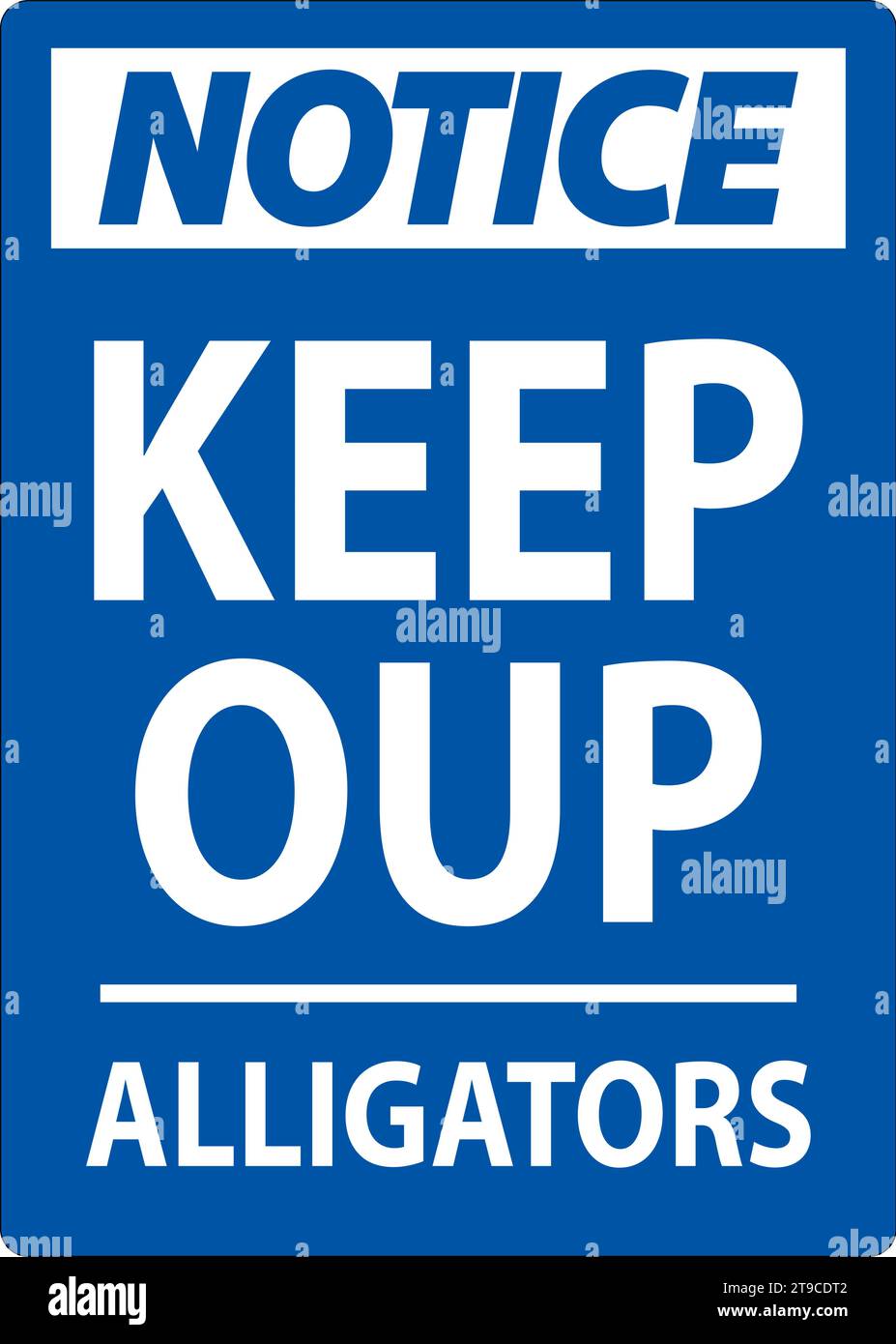 Alligator Warning Sign: Danger Keep Out - Alligators Stock Vector Image ...