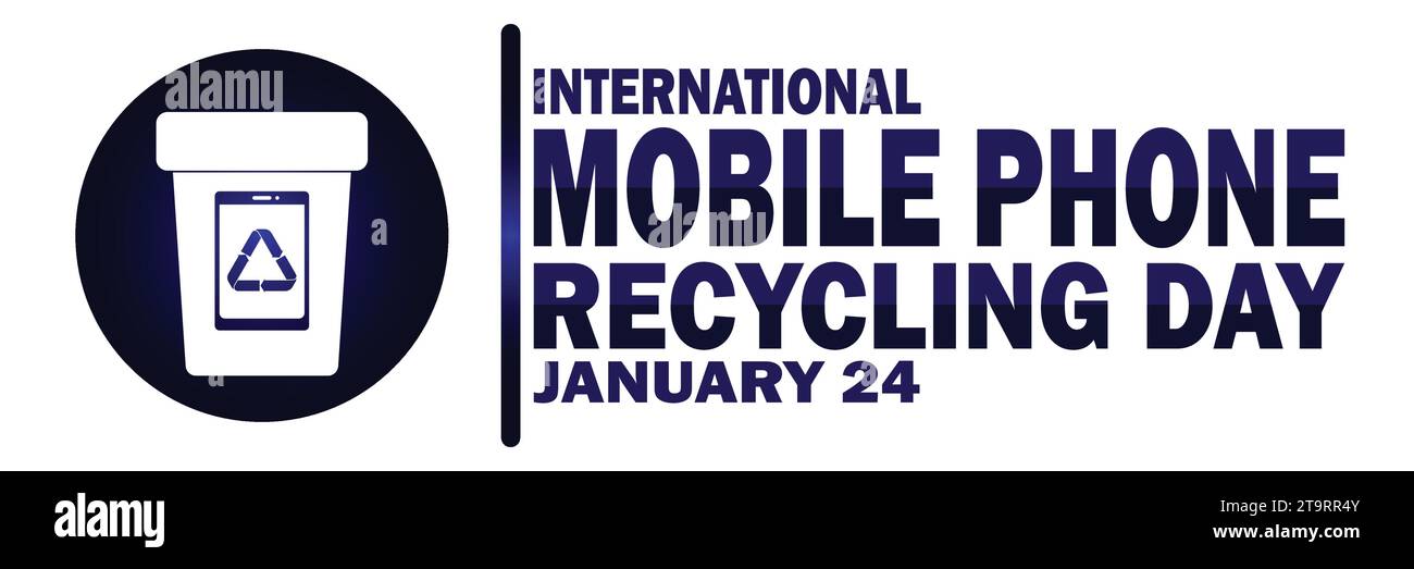 International Mobile Phone Recycling Day Vector illustration. January ...