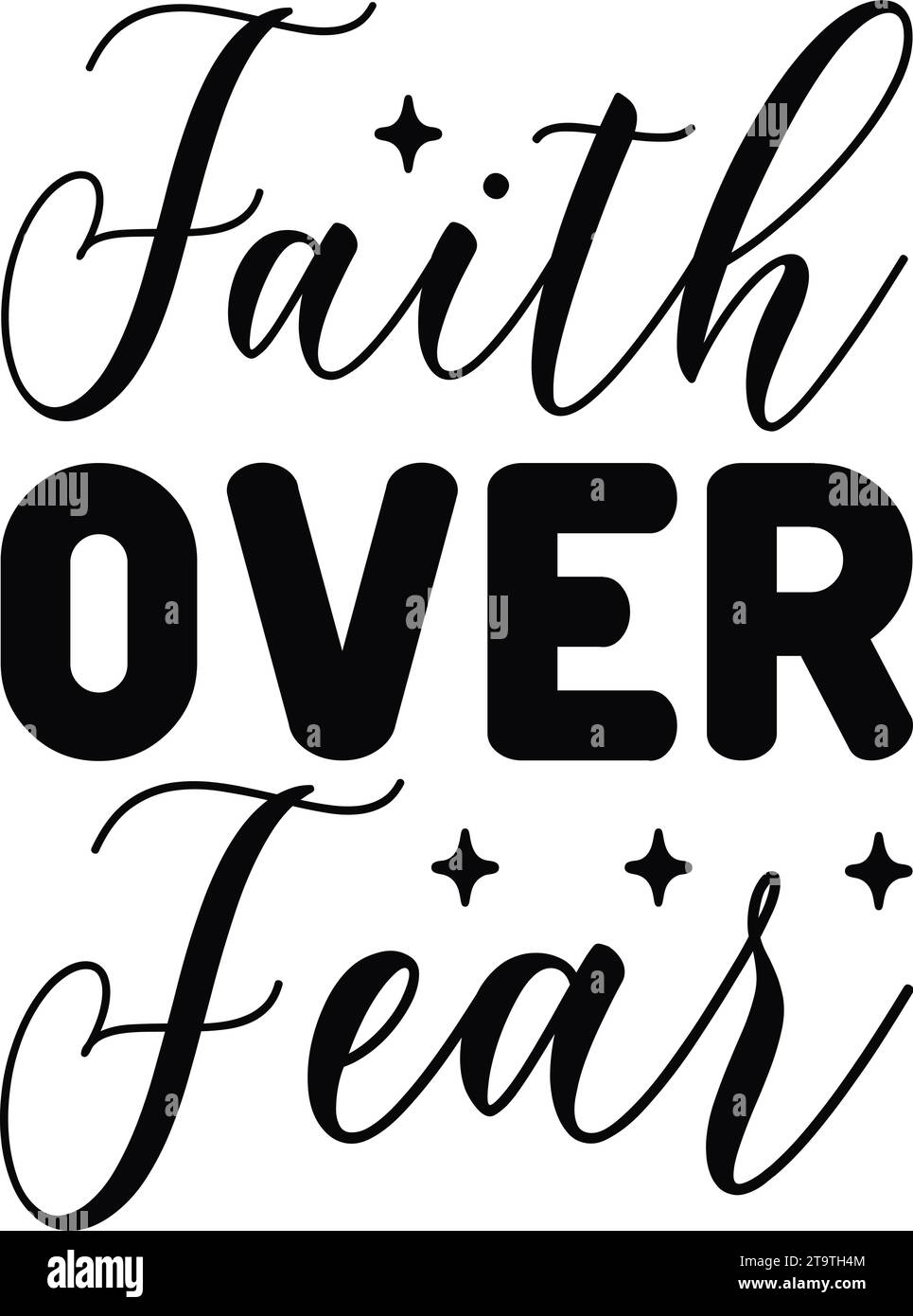 Faith over Fear Stock Vector Image & Art - Alamy Faith over Fear Stock Vector Image & Art - Alamy