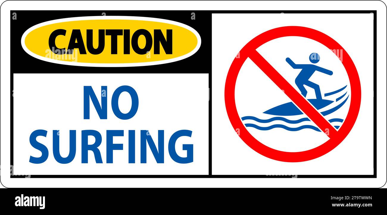 Caution Beach Safety Sign No Surfing Stock Vector Image & Art - Alamy