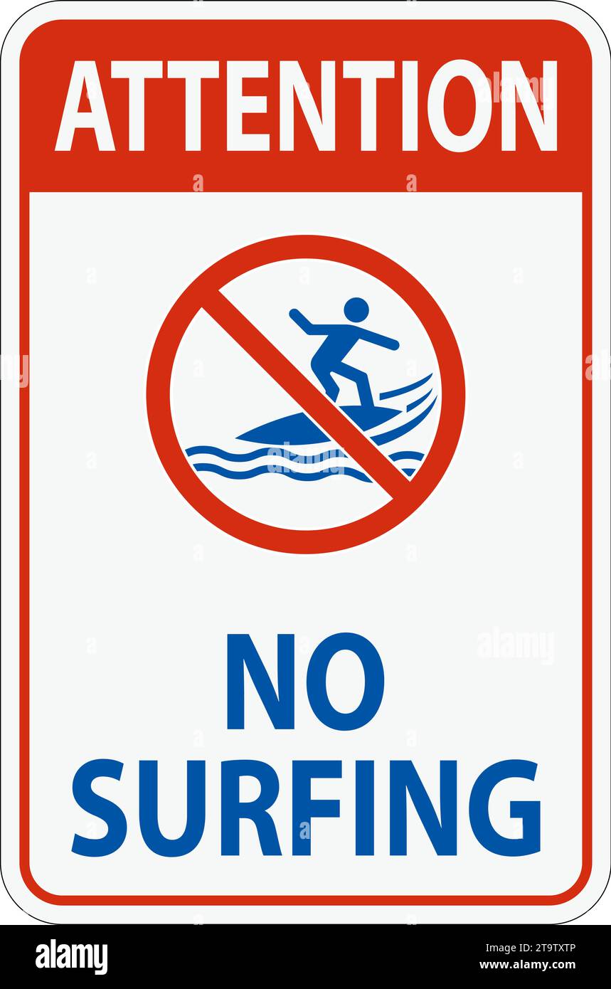 Attention Beach Safety Sign No Surfing Stock Vector Image & Art - Alamy