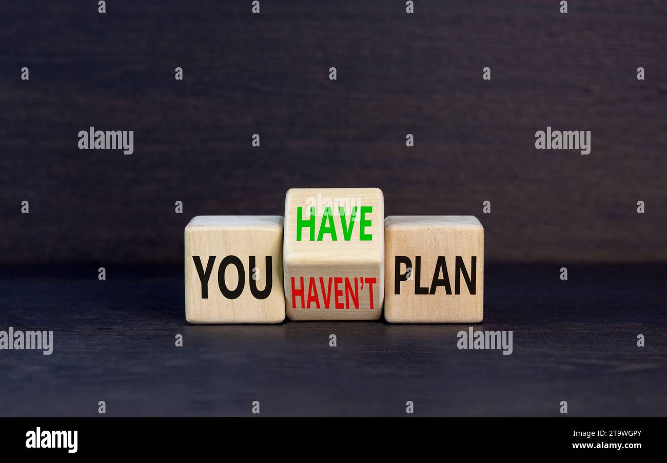 You have or not plan symbol. Concept word You have or have not plan on ...