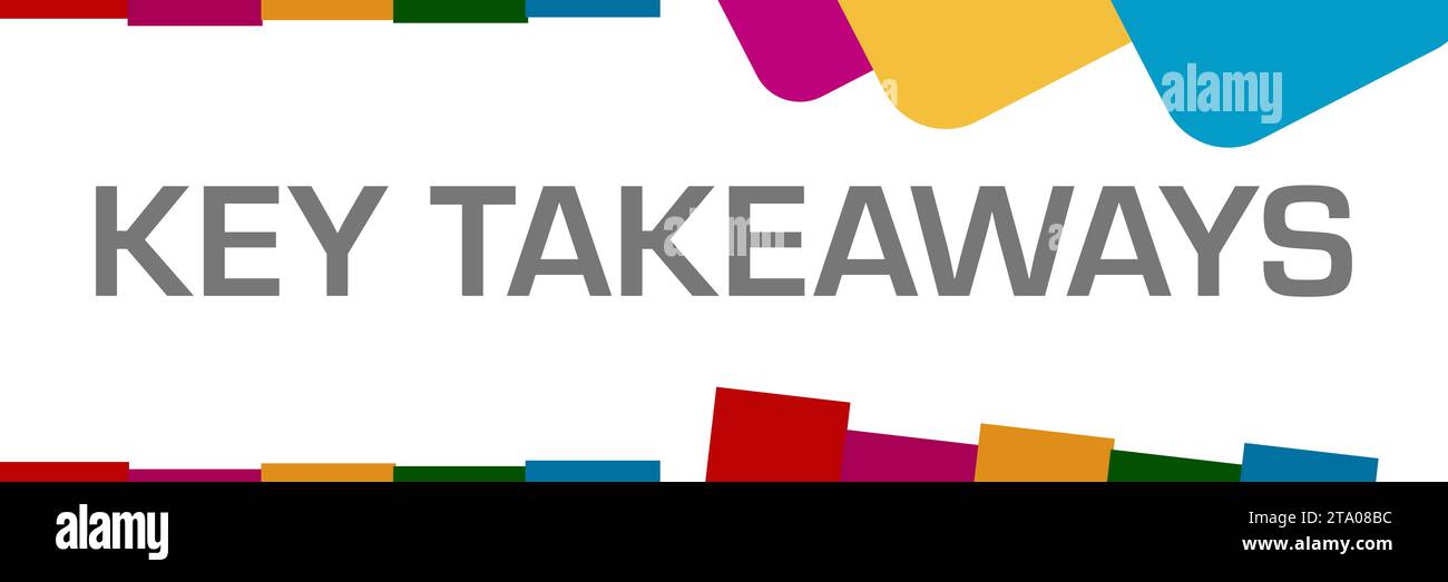 Key Takeaways Colorful Rounded Squares Horizontal Stock Photo - Alamy