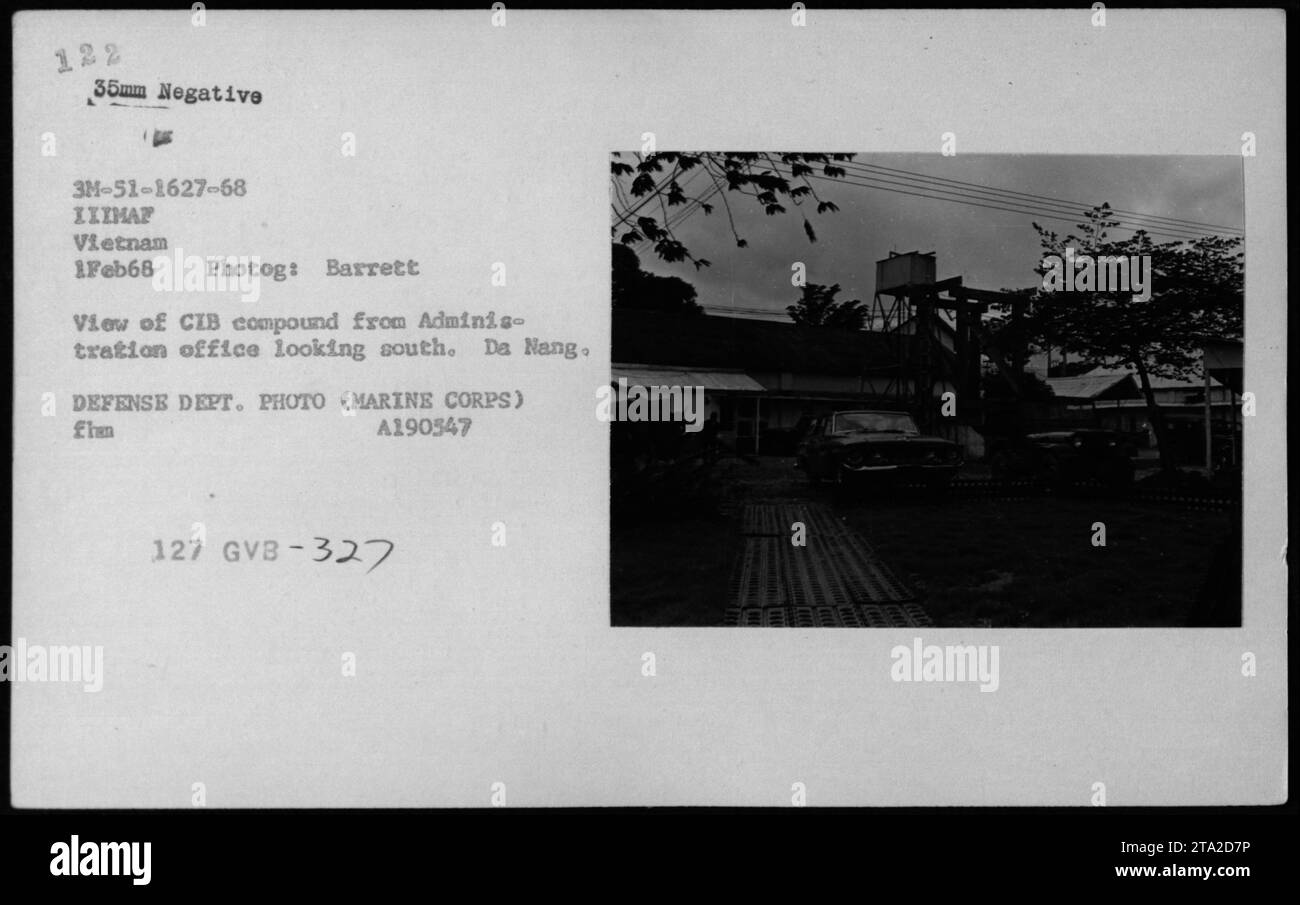 The CIB compound in Da Nang, Vietnam, photographed on February 1, 1968 ...