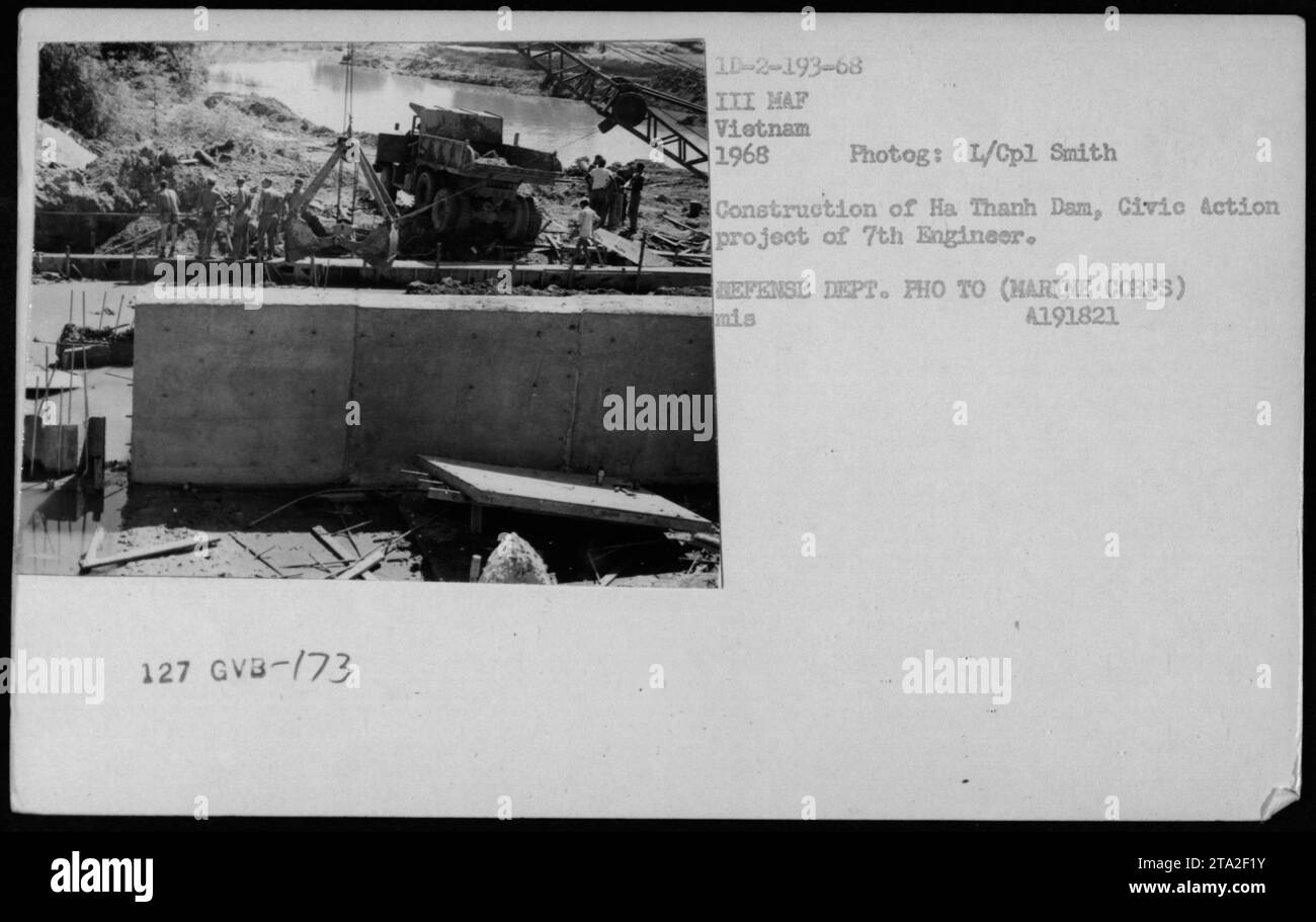 Construction of Ha Thanh Dam, a civic action project of the 7th ...
