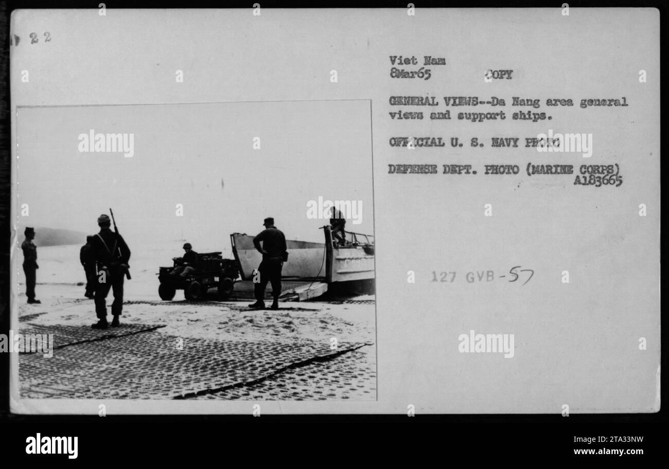U.S. Navy support ships were docked in Da Nang on March 8, 1965 ...