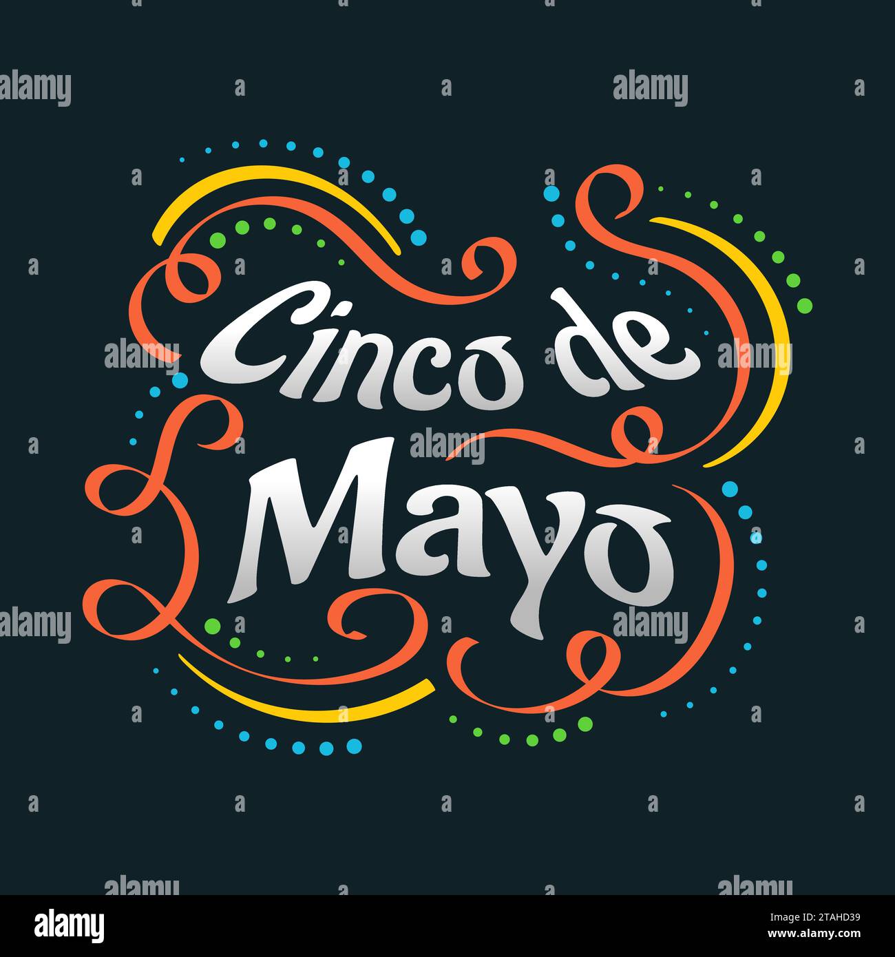 Colorful Cinco de Mayo Lettering. Can be Used for Banner, Poster, and ...
