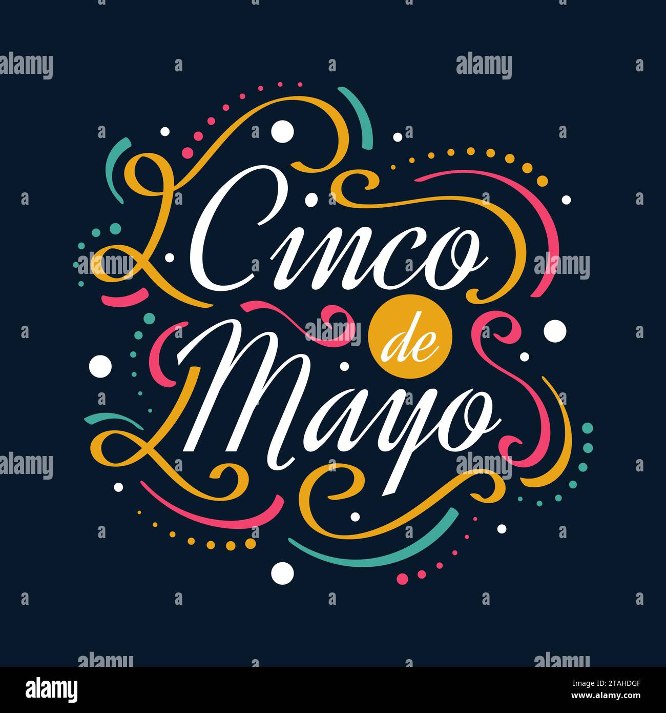 Colorful Cinco de Mayo Lettering. Can be Used for Banner, Poster, and ...