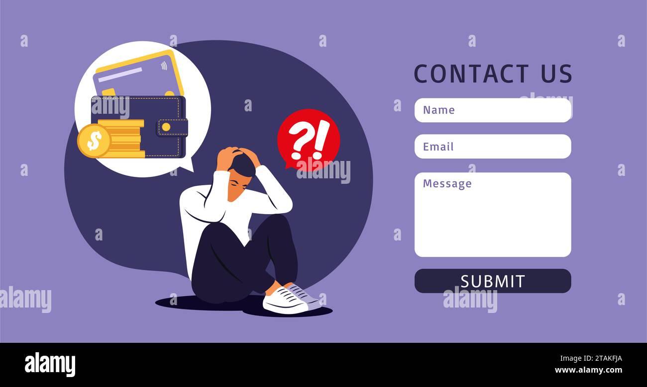 Financial problems and bankruptcy concept. Contact us form. Depressed ...