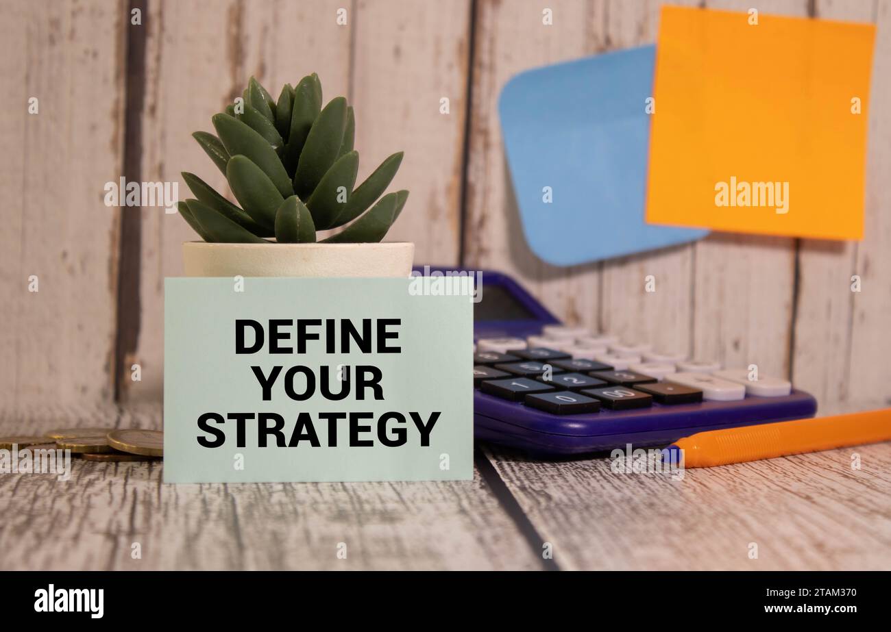 Define Your Strategy write on Sticky Notes. Motivation conceptual Image ...