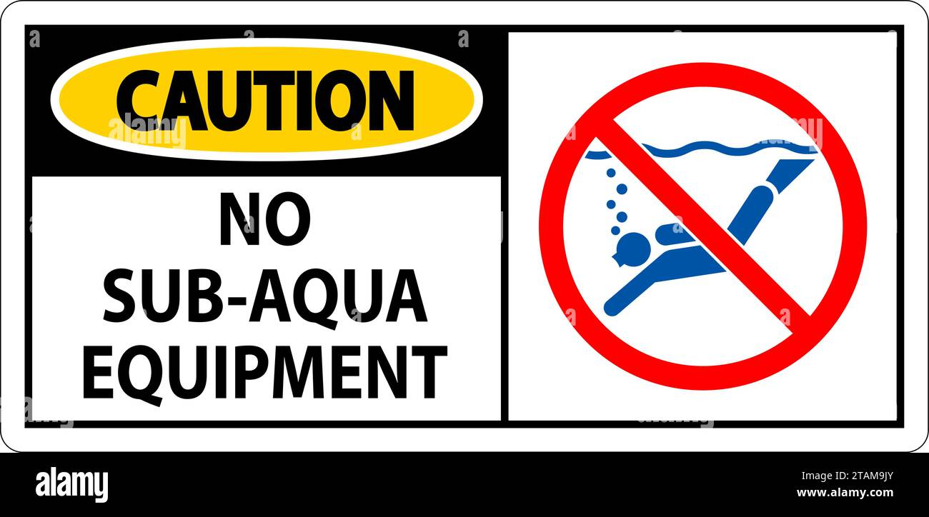 Water Safety Sign Attention, No Sub-Aqua Equipment Stock Vector Image ...