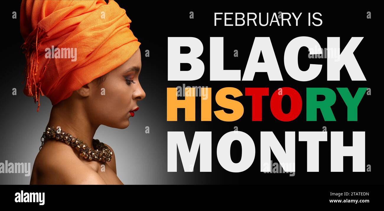 Banner with African-American woman and text FEBRUARY IS BLACK HISTORY ...