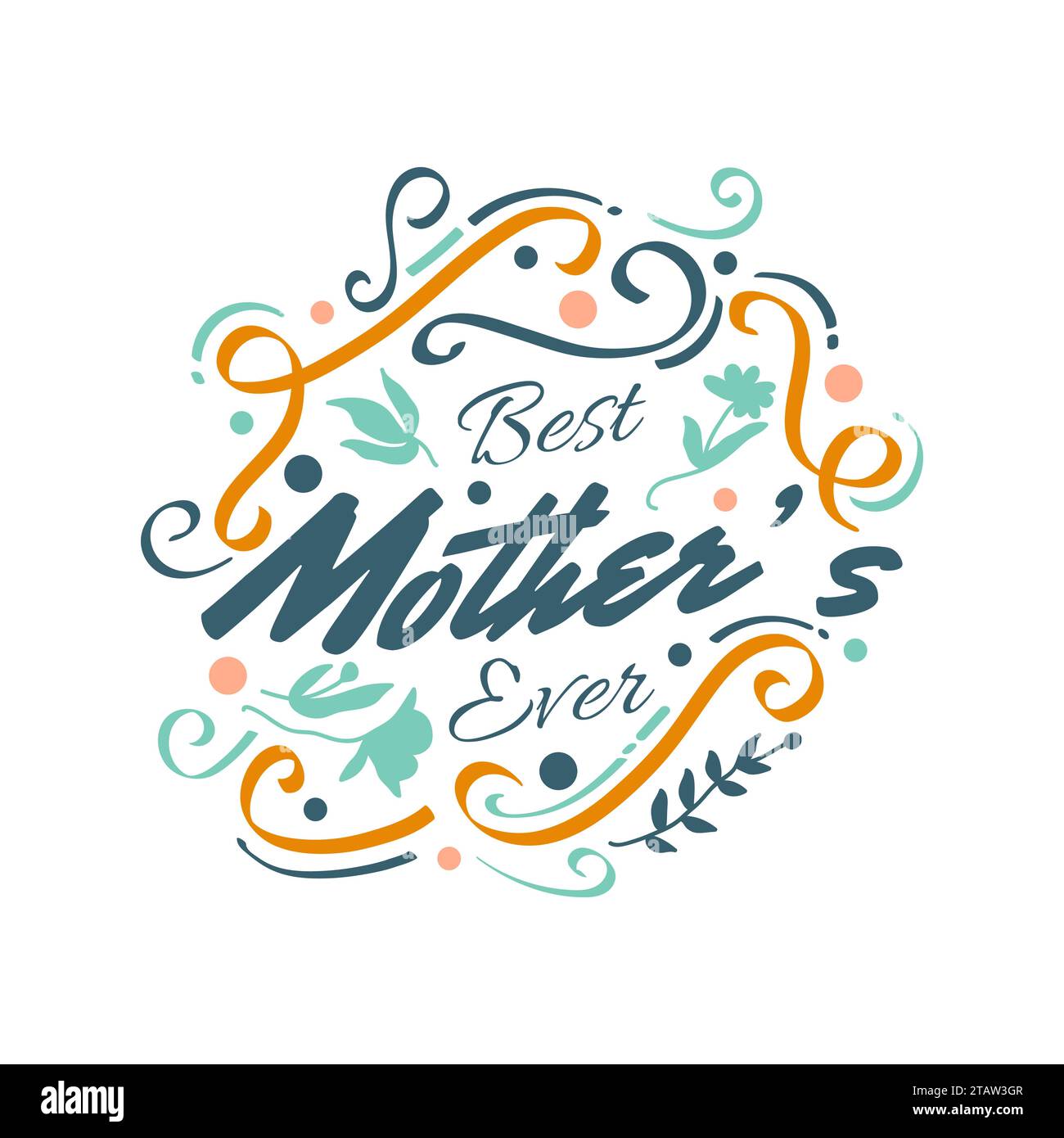 Best Mother's Ever Typography with Colorful Doodle Style. Mother's Day ...