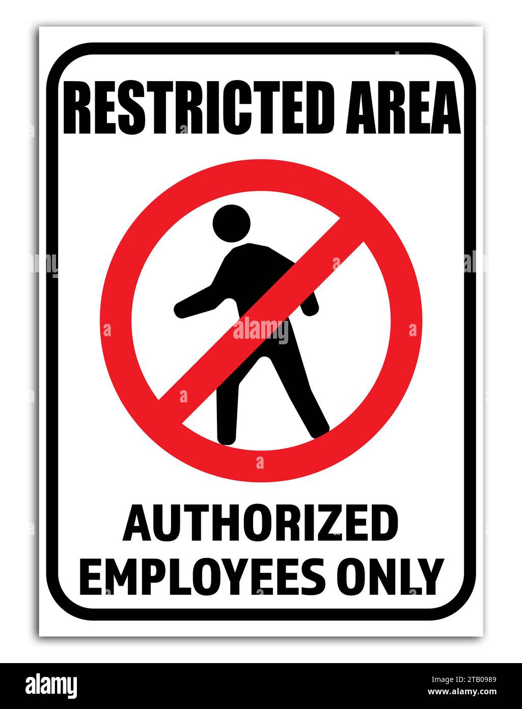 Sign with text Restricted Area Authorized Employees Only on white ... Sign with text Restricted Area Authorized Employees Only on white ...